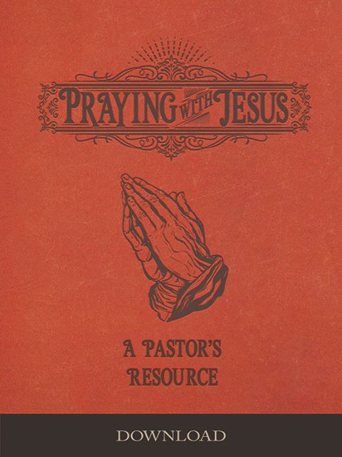 Praying with Jesus: A Pastor’s Resource | Church of the Nazarene Asia ...